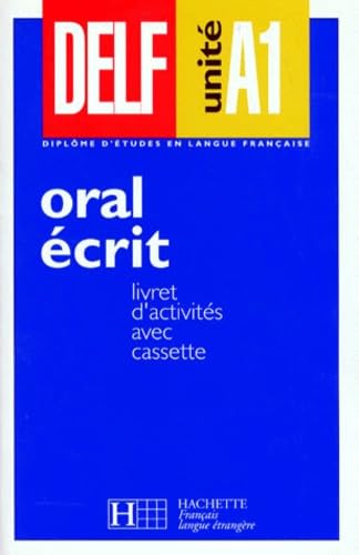 Oral Ecrit Delf Unite A1. Livret D'activités Avec Cassette ...